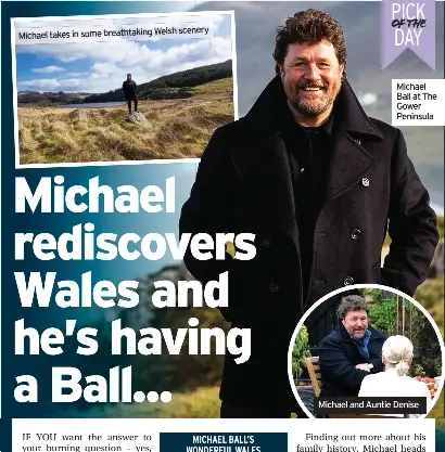 Michael rediscover­s Wales and he’s having a Ball... - PressReader