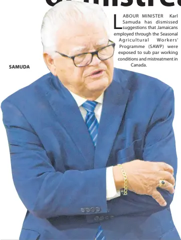 Samuda dismisses farmworker­s’ claims of mistreatme­nt - PressReader