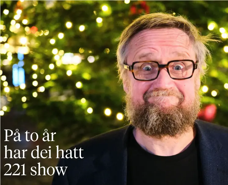 På to år har dei hatt 221 show - PressReader