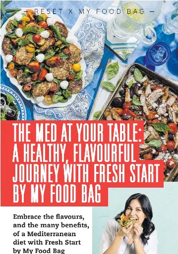 THE MED AT YOUR TABLE: A HEALTHY, FLAVOURFUL JOURNEY WITH FRESH START BY MY FOOD BAG - PressReader