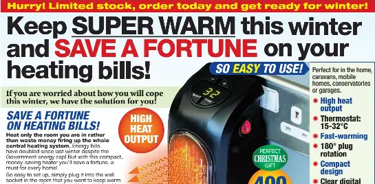 Keep SUPER WARM this winter and SAVE A FORTUNE on your heating bills! - PressReader