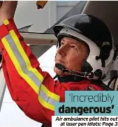 ‘Incredibly dangerous’ - PressReader