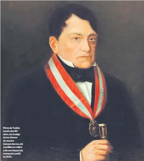 Pérez de Tudela: el correspons­al secreto de San Martín - PressReader