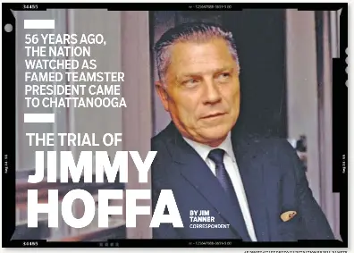 THE TRIAL OF JIMMY HOFFA - PressReader