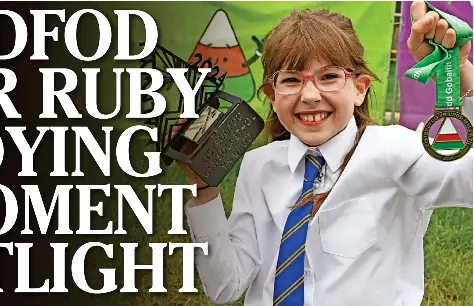 EISTEDDFOD WINNER RUBY IS ENJOYING HER MOMENT IN SPOTLIGHT - PressReader