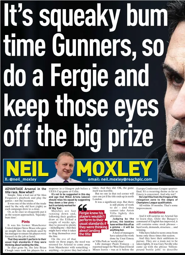 It’s squeaky bum time Gunners, so do a Fergie and keep those eyes off the big prize - PressReader