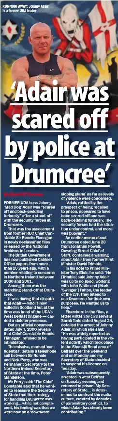 ‘Adair was scared off by police at Drumcree’ - PressReader