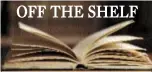 OFF THE SHELF - PressReader