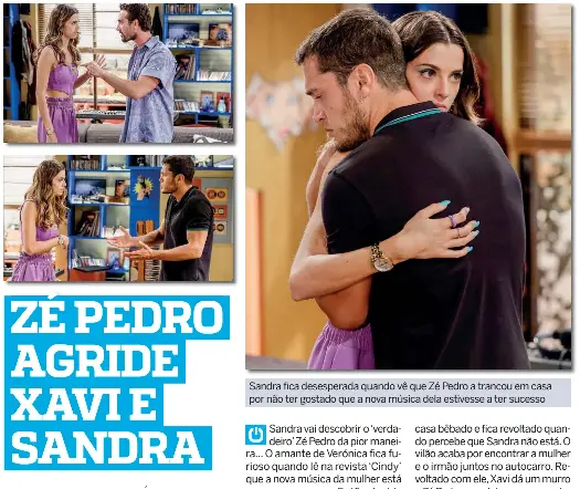 ZÉ PEDRO AGRIDE XAVI E SANDRA - PressReader