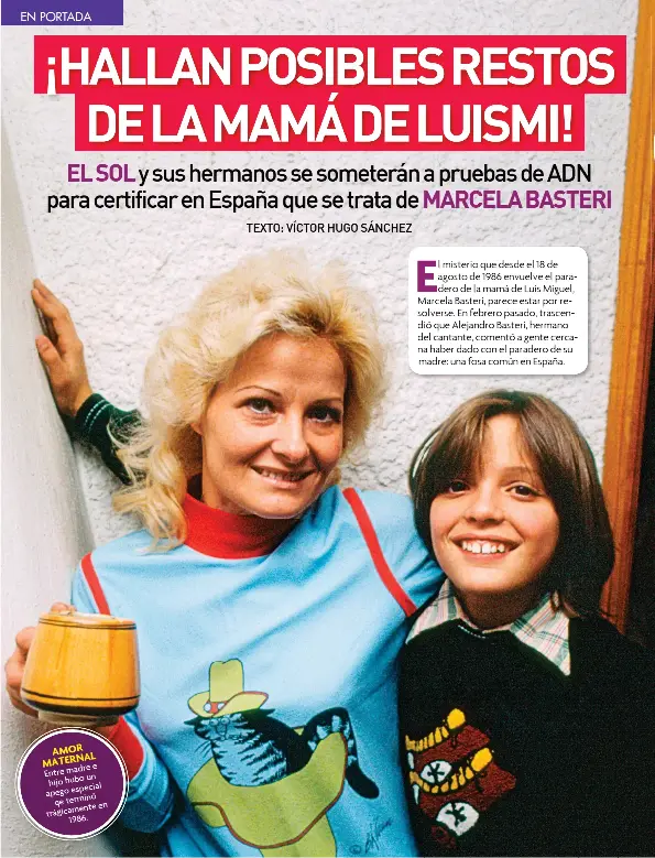 ¡HALLAN POSIBLES RESTOS DE LA MAMÁ DE LUISMI! - PressReader