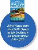 TREASURES OF THE COAST | BBC Countryfil­e Magazine | PressReade­r