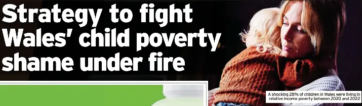 Strategy to fight Wales’ child poverty shame under fire - PressReader