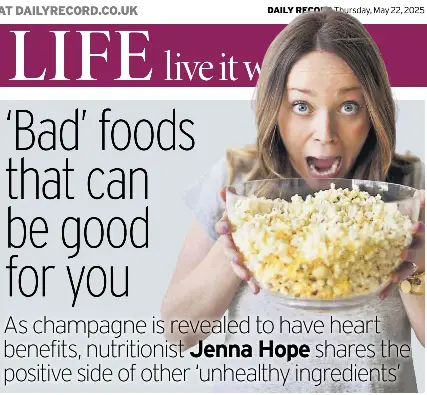 ‘Bad’ foods that can be good for you - PressReader