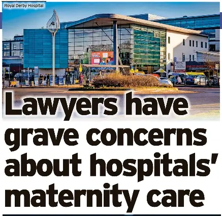 Lawyers have grave concerns about hospitals’ maternity care - PressReader