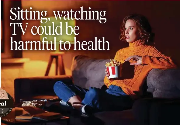 Sitting, watching TV could be harmful to health - PressReader