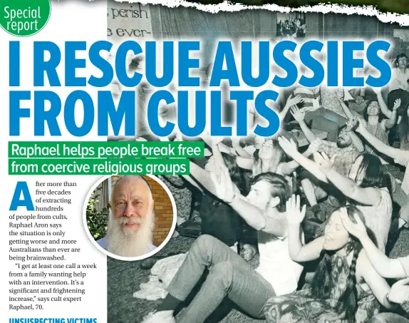 I RESCUE AUSSIES FROM CULTS - PressReader