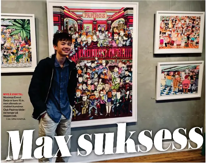 Max suksess Kjente kunstnere som slo igjennom i ung alder - PressReader
