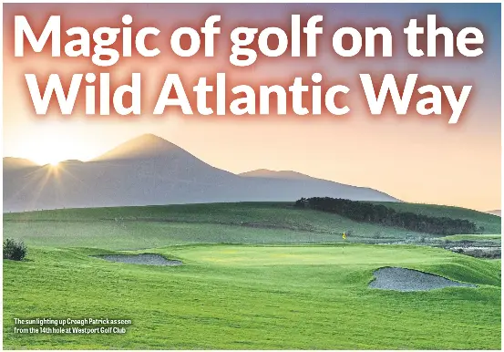Magic of golf on the Wild Atlantic Way - PressReader