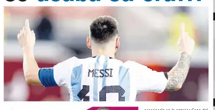 Messi se acaba su era… - PressReader