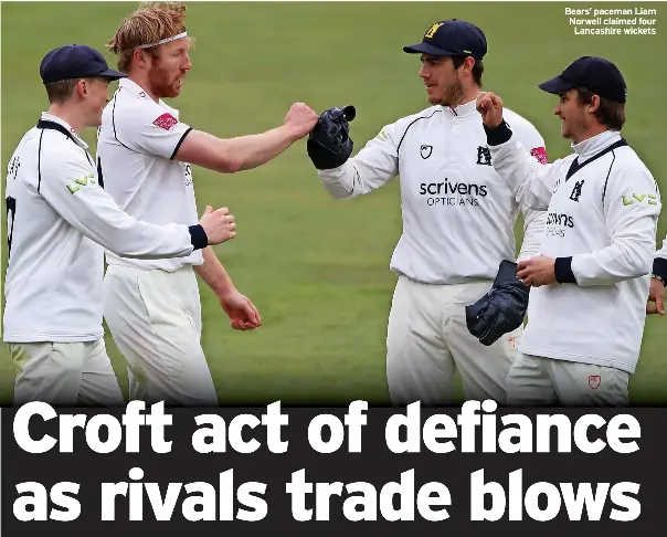 Croft act of defiance as rivals trade blows - PressReader