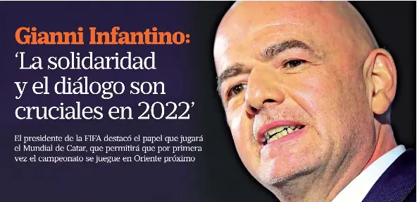 Gianni Infantino: ‘La solidarida­d y el diálogo son cruciales en 2022’ - PressReader