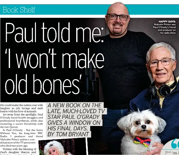 Paul told me: ‘I won’t make old bones’ - PressReader