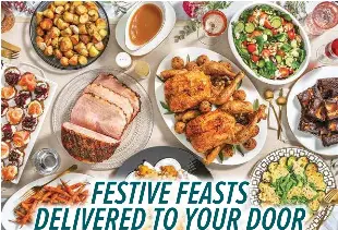 FESTIVE FEASTS DELIVERED TO YOUR DOOR - PressReader