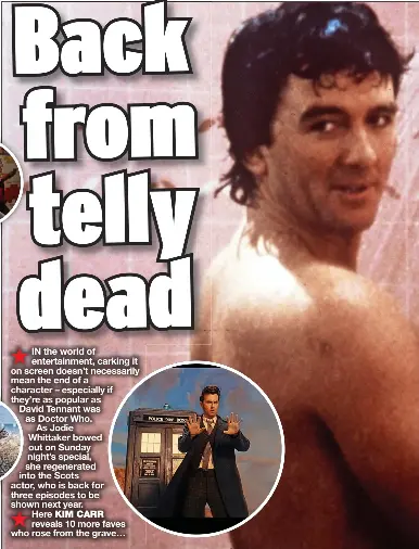 KILLED-OFF STARS WHO ALL CAME ALIVE Back from telly dead - PressReader