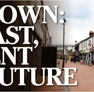 ONE TOWN: IT’S PAST, PRESENT AND FUTURE - PressReader