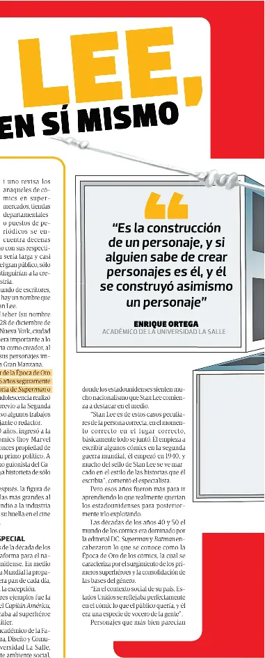 STAN LEE, UN PERSONAJE EN SÍ MISMO - PressReader