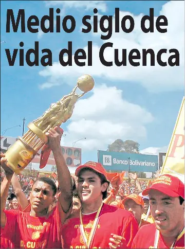 Medio siglo de vida del Cuenca - PressReader