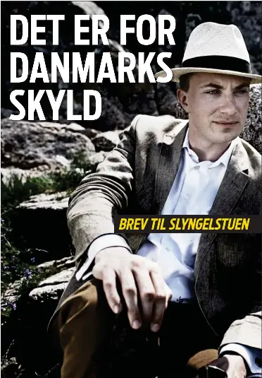 DET ER FOR DANMARKS SKYLD - PressReader