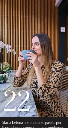 María Letona nos cuenta su pasión por la ortodoncia y cinco tips para ...