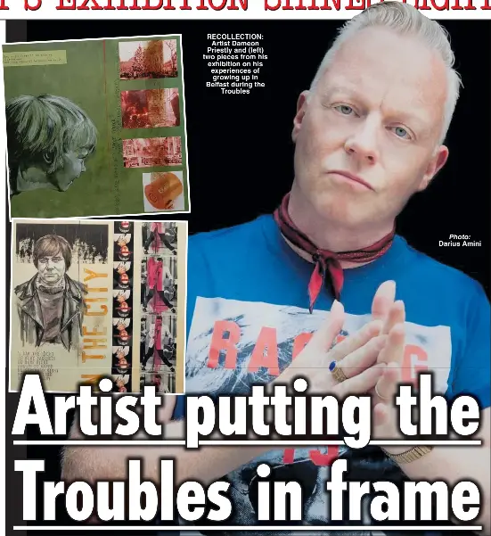 Artist putting the Troubles in frame - PressReader