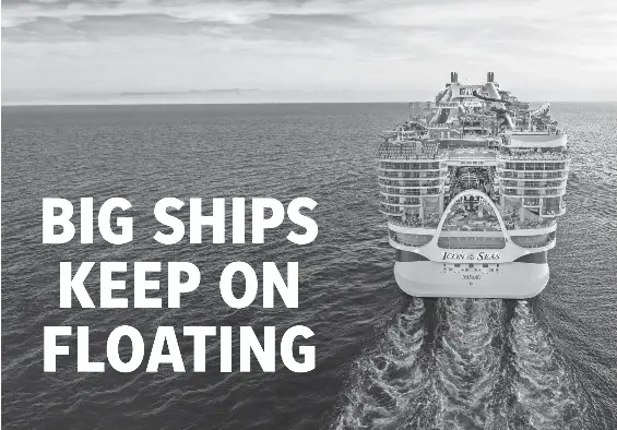BIG SHIPS KEEP ON FLOATING - PressReader