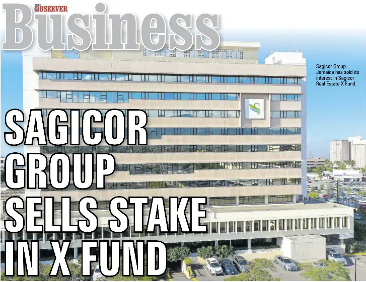 SAGICOR GROUP SELLS STAKE IN X FUND - PressReader