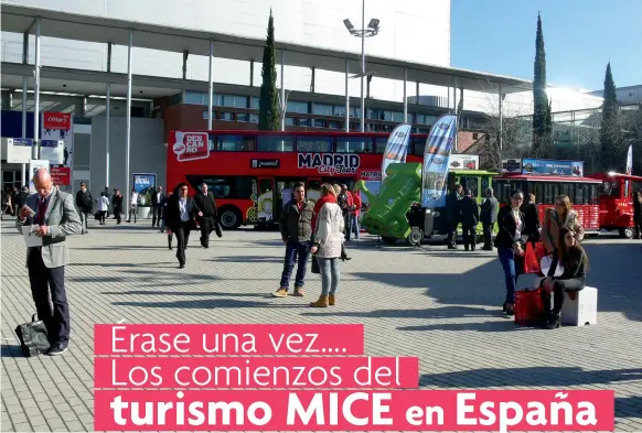 Érase una vez…. Los comienzos del turismo MICE España en - PressReader