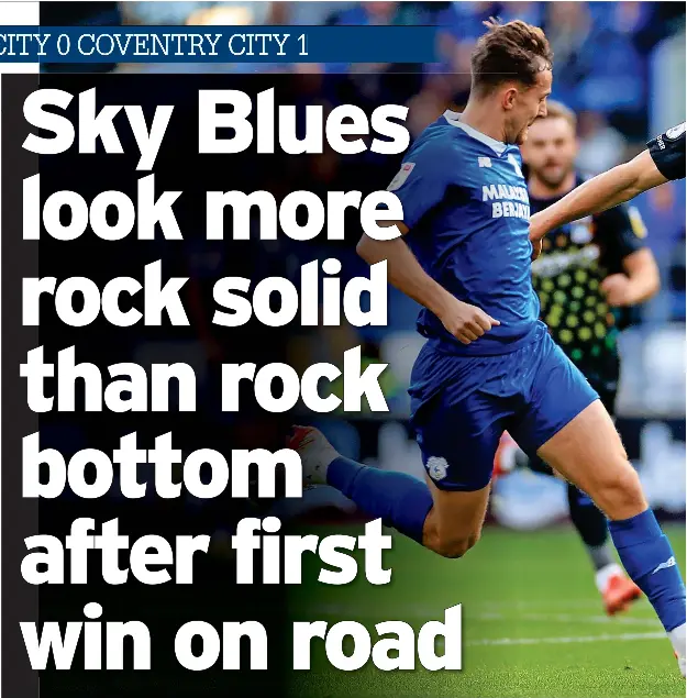 Sky Blues look more rock solid than rock bottom after first win on road - PressReader