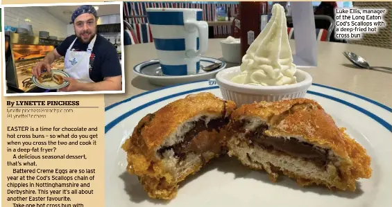 It’s hot cross fun as battered bun takes over from chippy’s Creme Egg ...