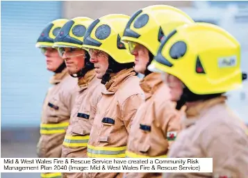 Reshaping Mid and West Wales Fire and Rescue Service together - PressReader
