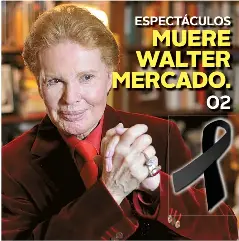 MUERE WALTER MERCADO. - PressReader