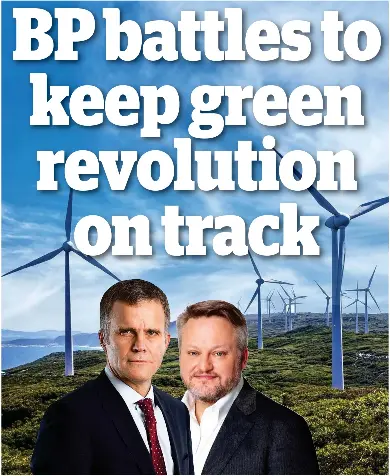 BP battles to keep green revolution on track - PressReader