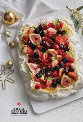 FRUIT SALAD PAVLOVA SLAB with LEMON CURD CREAM - PressReader