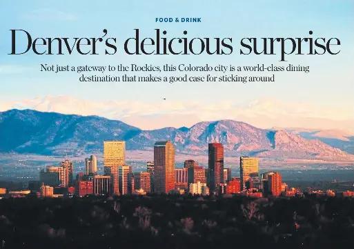 Denver's delicious surprise - PressReader