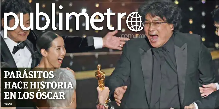 PARÁSITOS HACE HISTORIA EN LOS ÓSCAR - PressReader