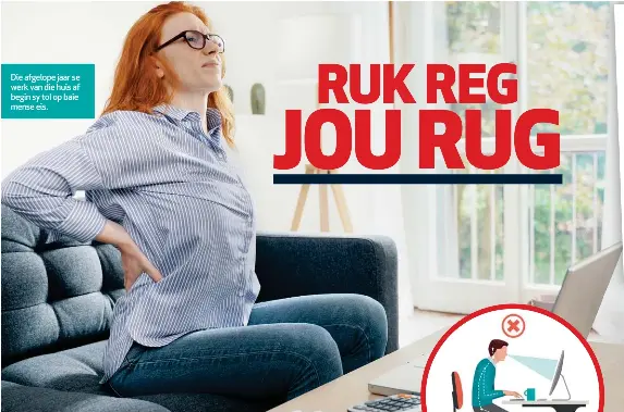 Maak jou werkplek tuis rugvriende­lik - PressReader