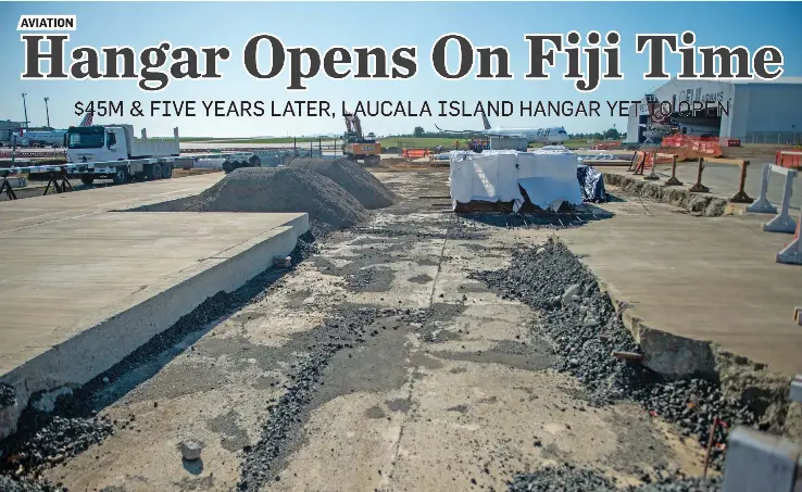 Hangar Opens On Fiji Time - PressReader