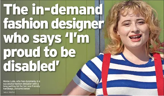 The in-demand fashion designer who says ‘I’m proud to be disabled’ - PressReader