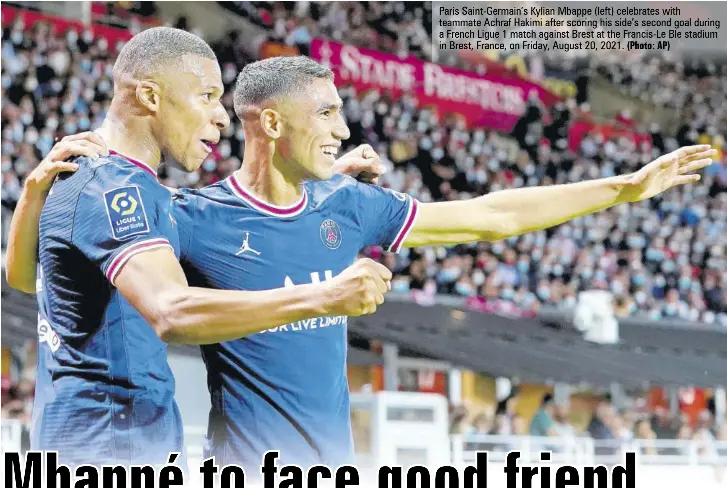 Mbappé to face good friend Hakimi in World Cup semi-final - PressReader