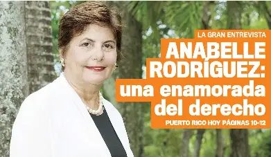 ANABELLE RODRÍGUEZ: una enamorada del derecho - PressReader
